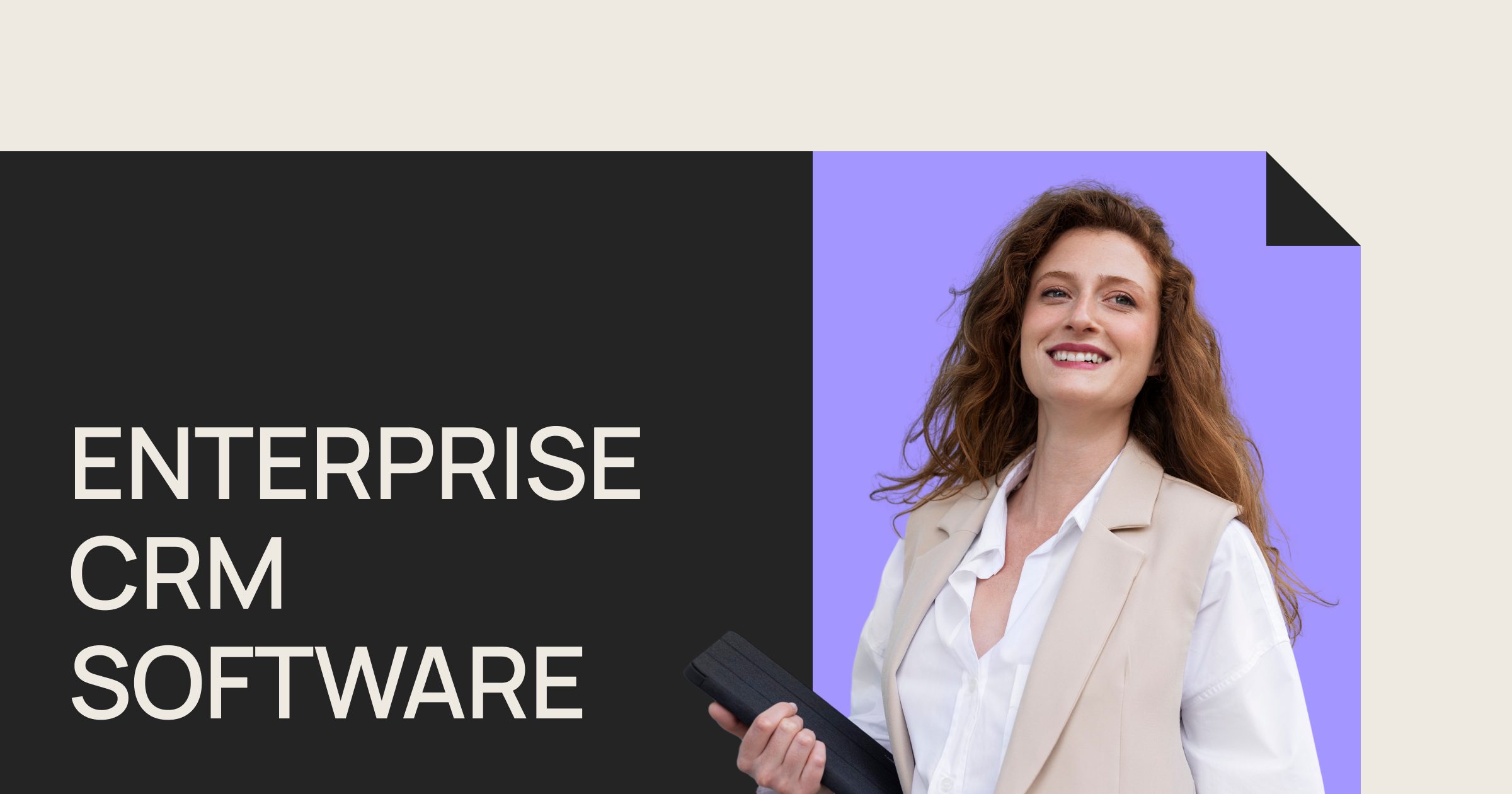 Use Enterprise CRM Software to Sell More Use Enterprise CRM Software to Sell More
