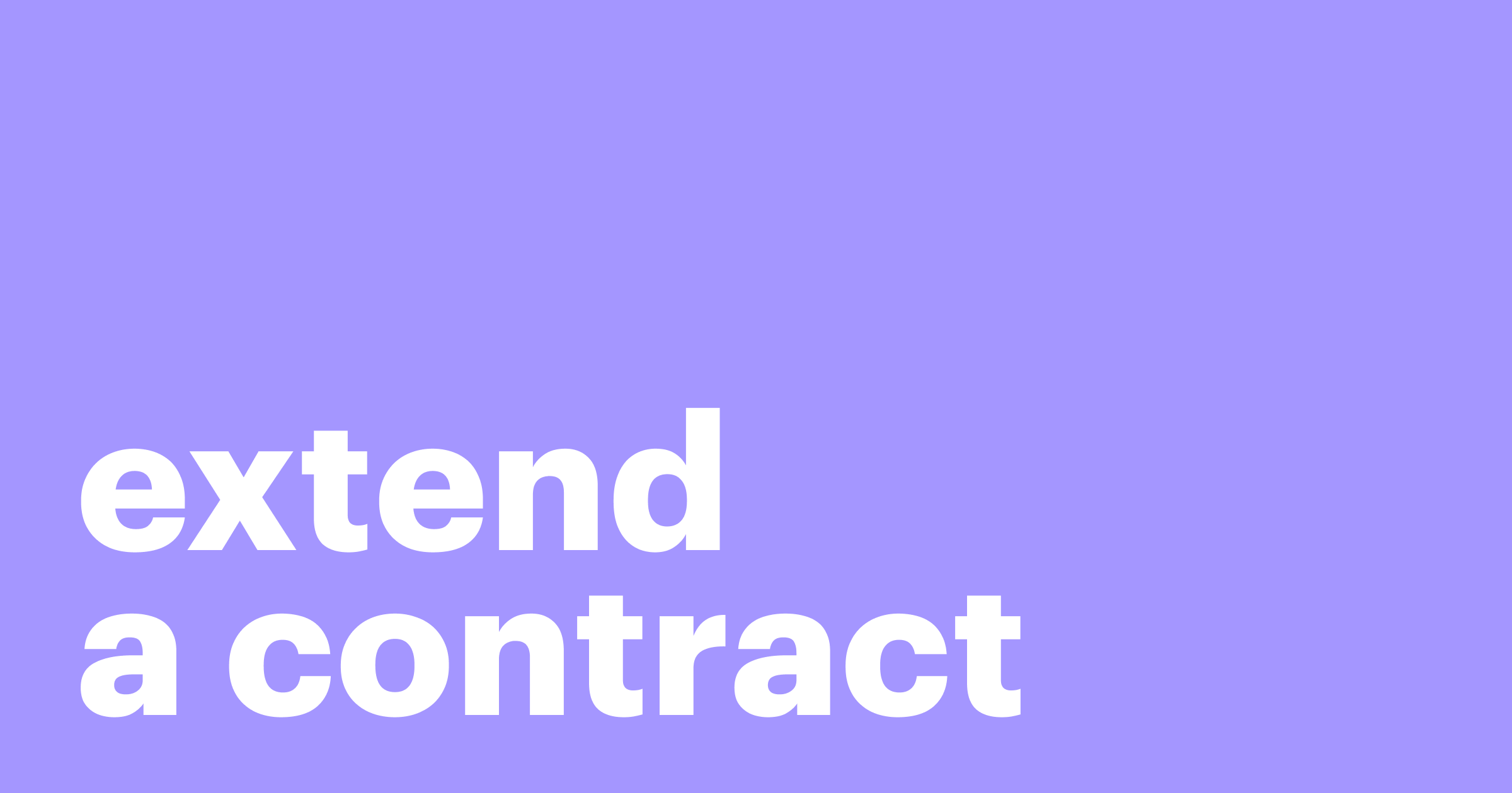How to Extend a Contract, What is a Contract Extension - PandaDoc