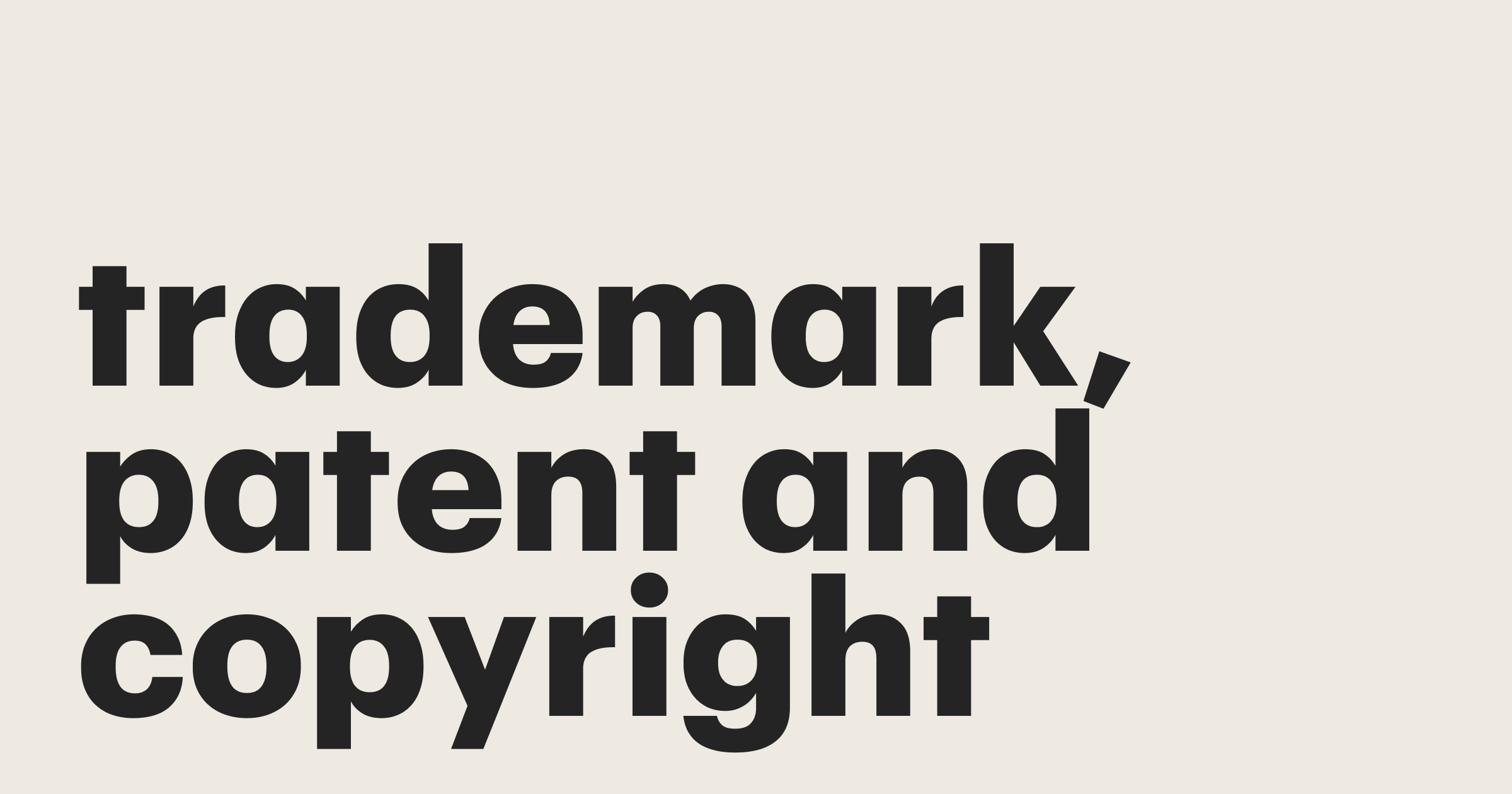 Trademark, Patent and Copyright Differences and Key Uses