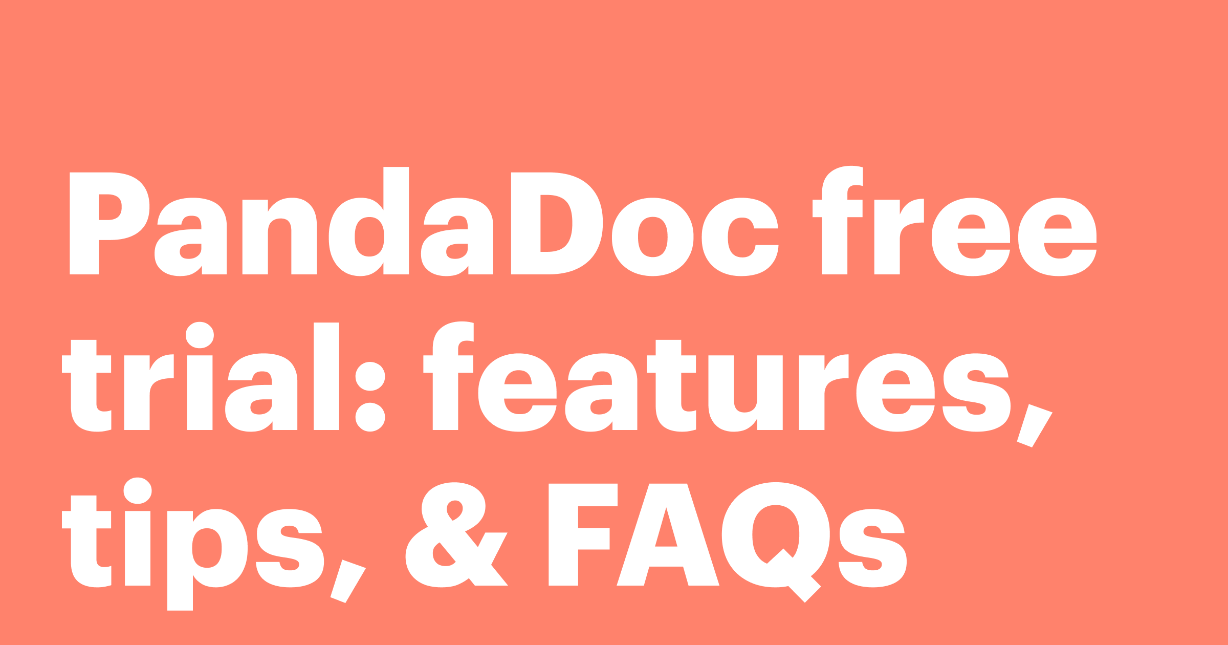 PandaDoc Free Trial: Features, Tips, & FAQs