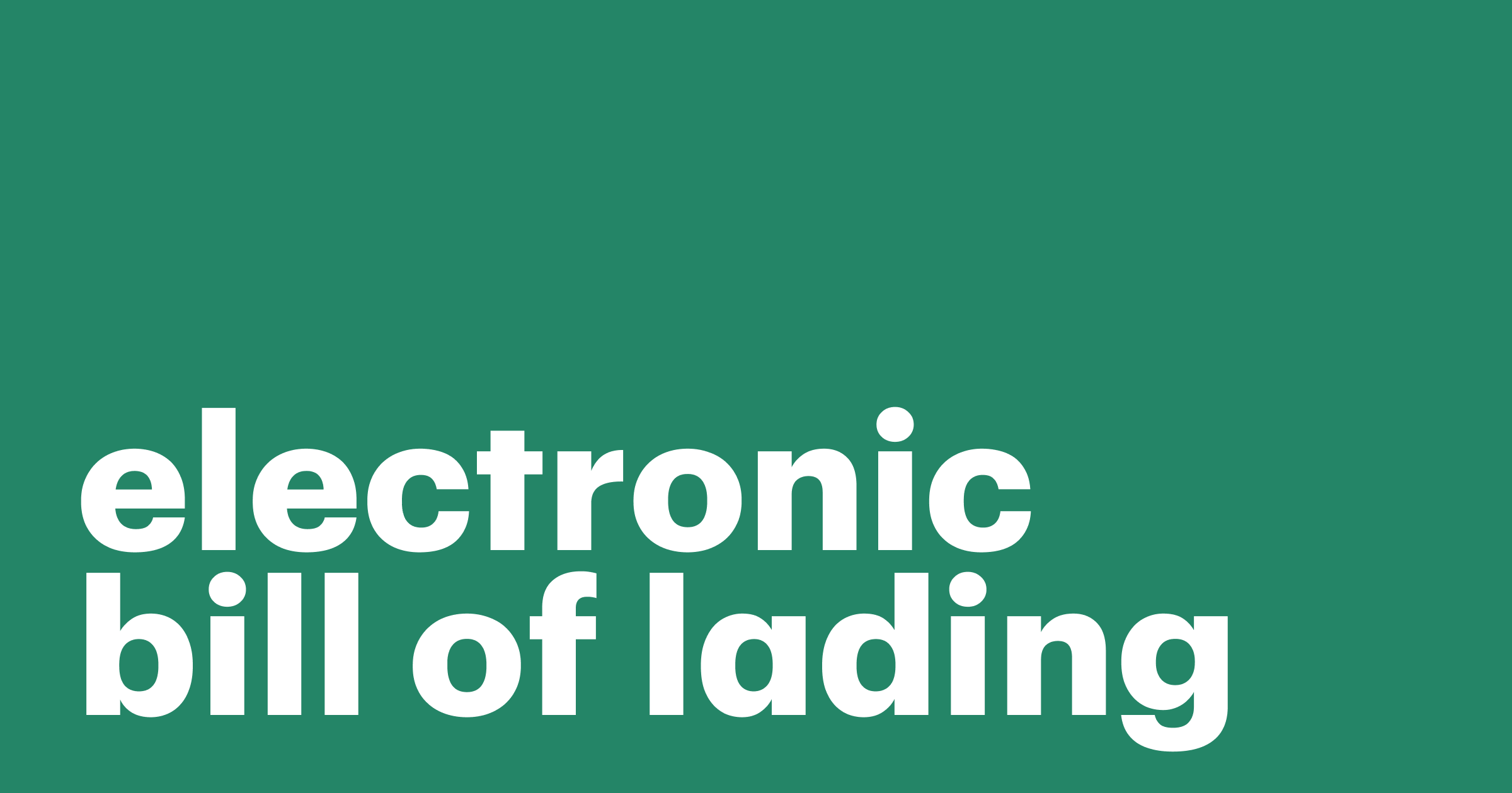 Understanding Electronic Bill of Lading (eBL) in Modern Shipping