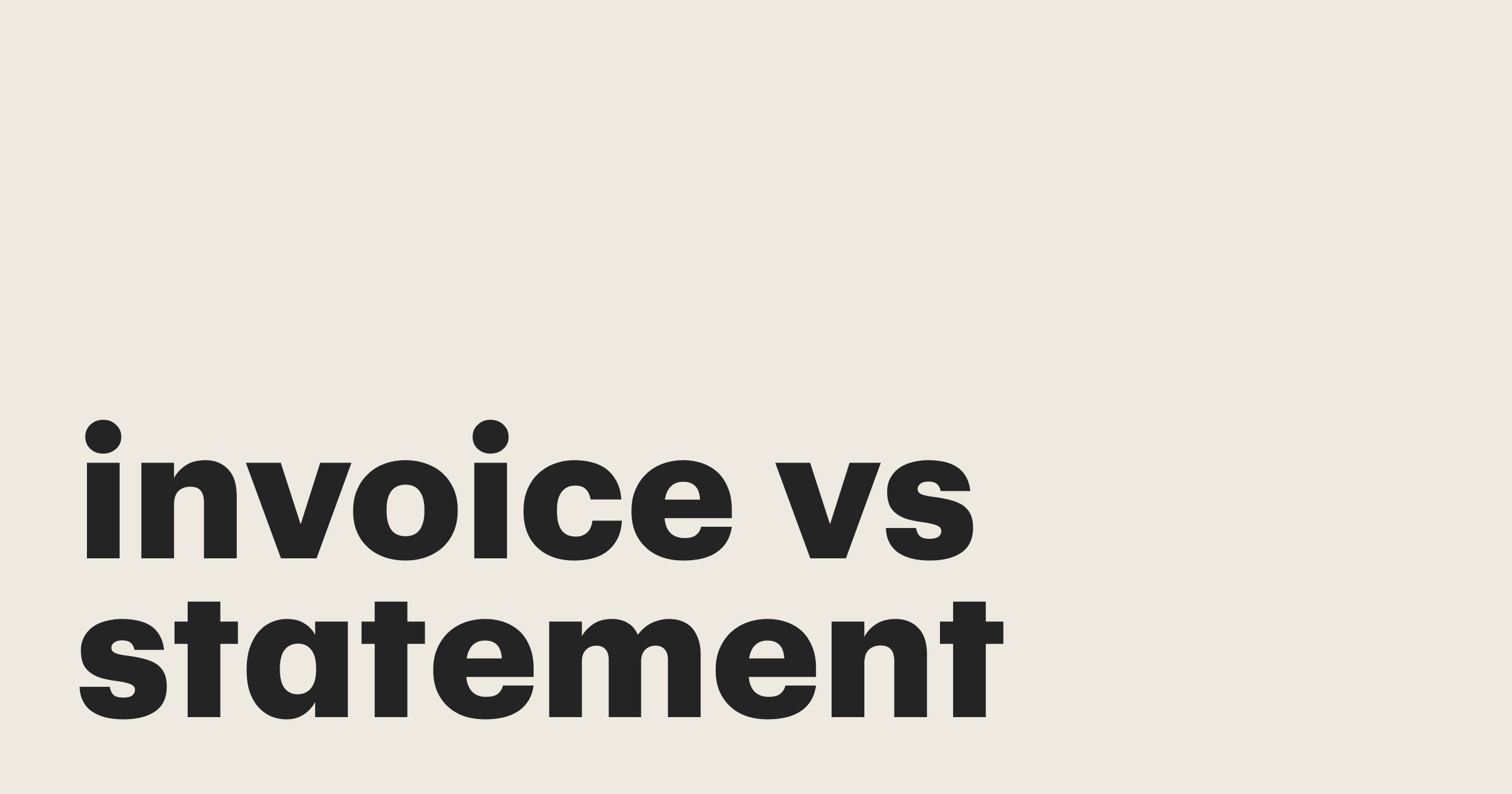 Invoice Vs Statement Definitions Differences And Similarities