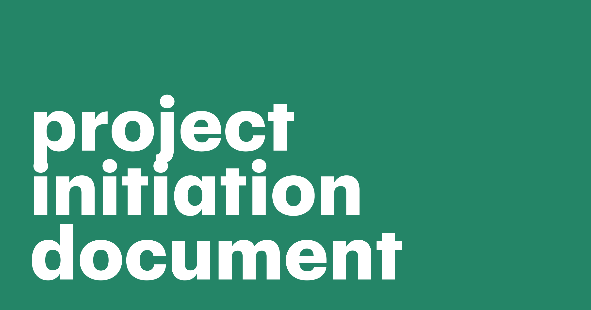 A Project Initiation Document Pid Guide How To Create Them