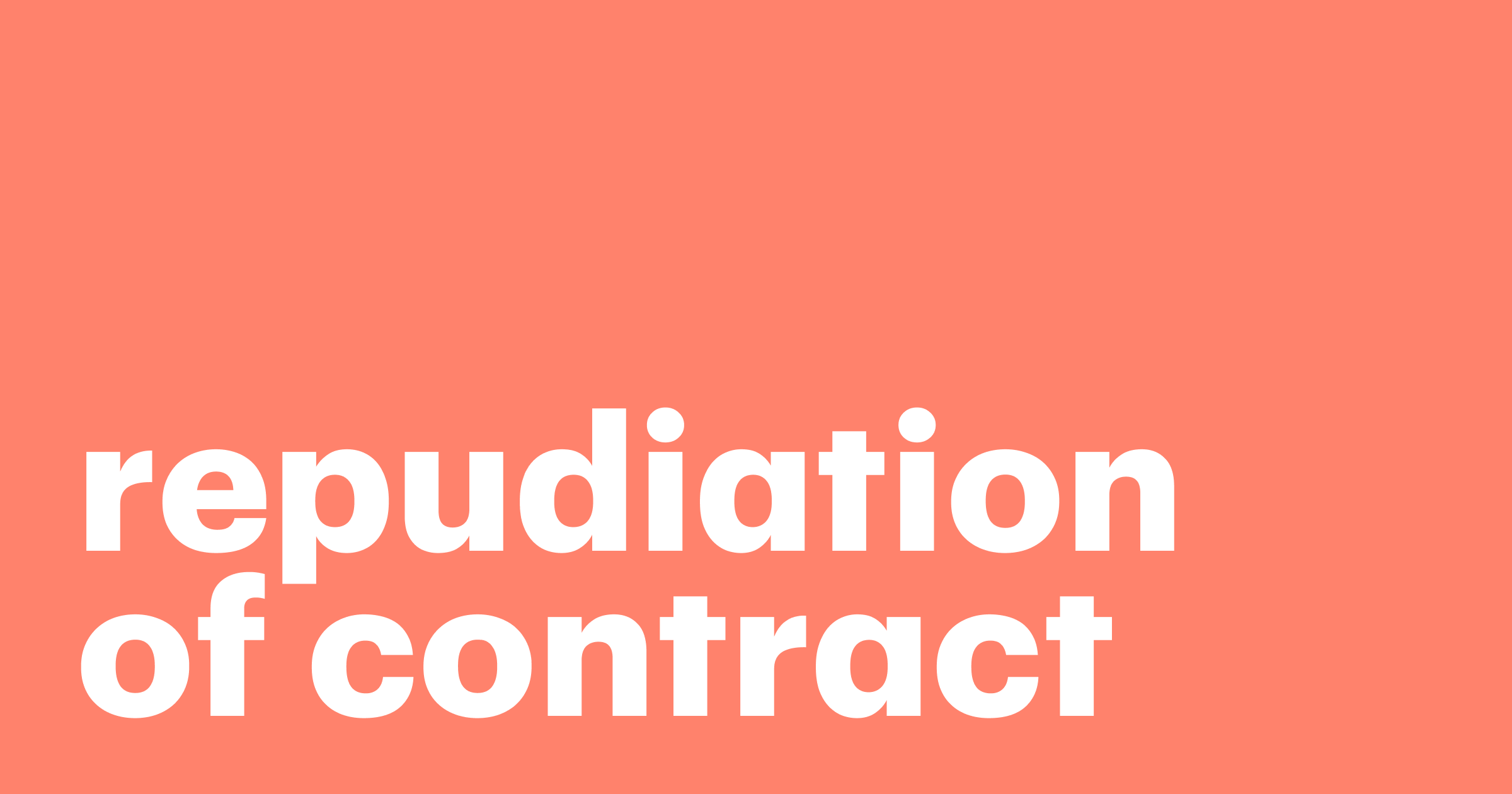 How to Respond to Repudiation of a Contract