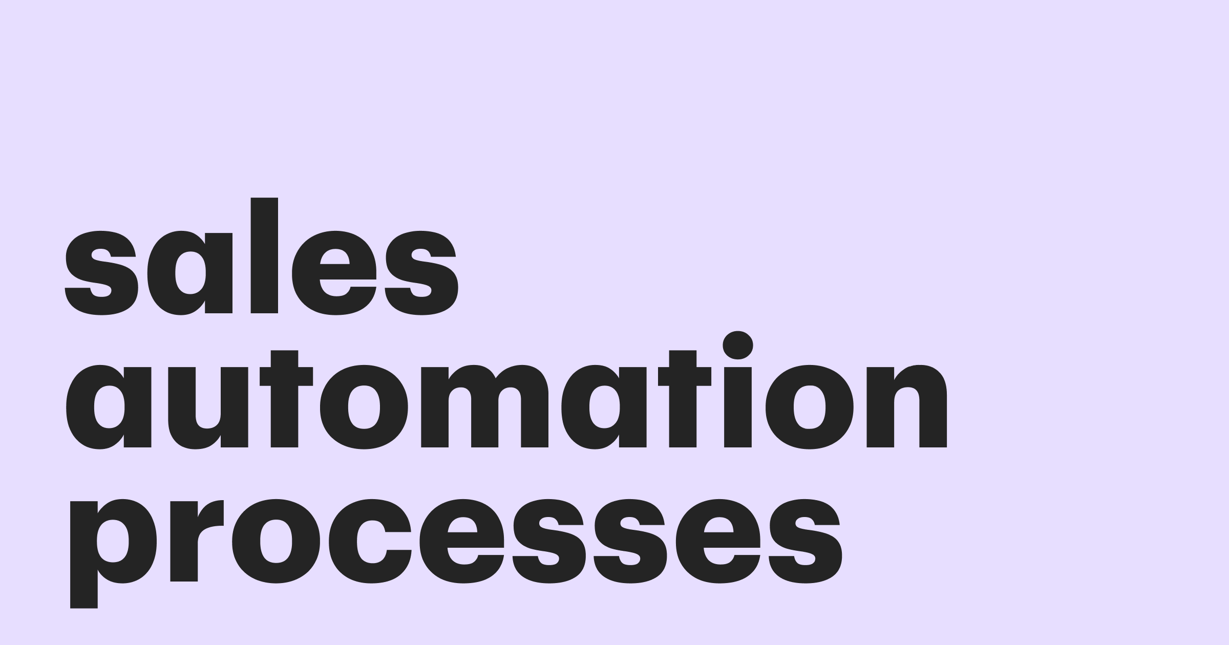 Sales Process Automation Tips to Embrace in 2025