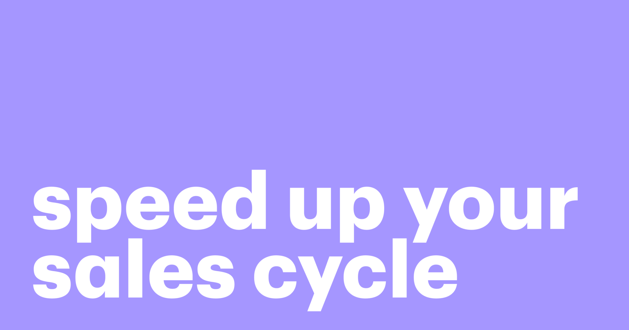 How to Speed Up Your Slow Sales Cycle in 2023