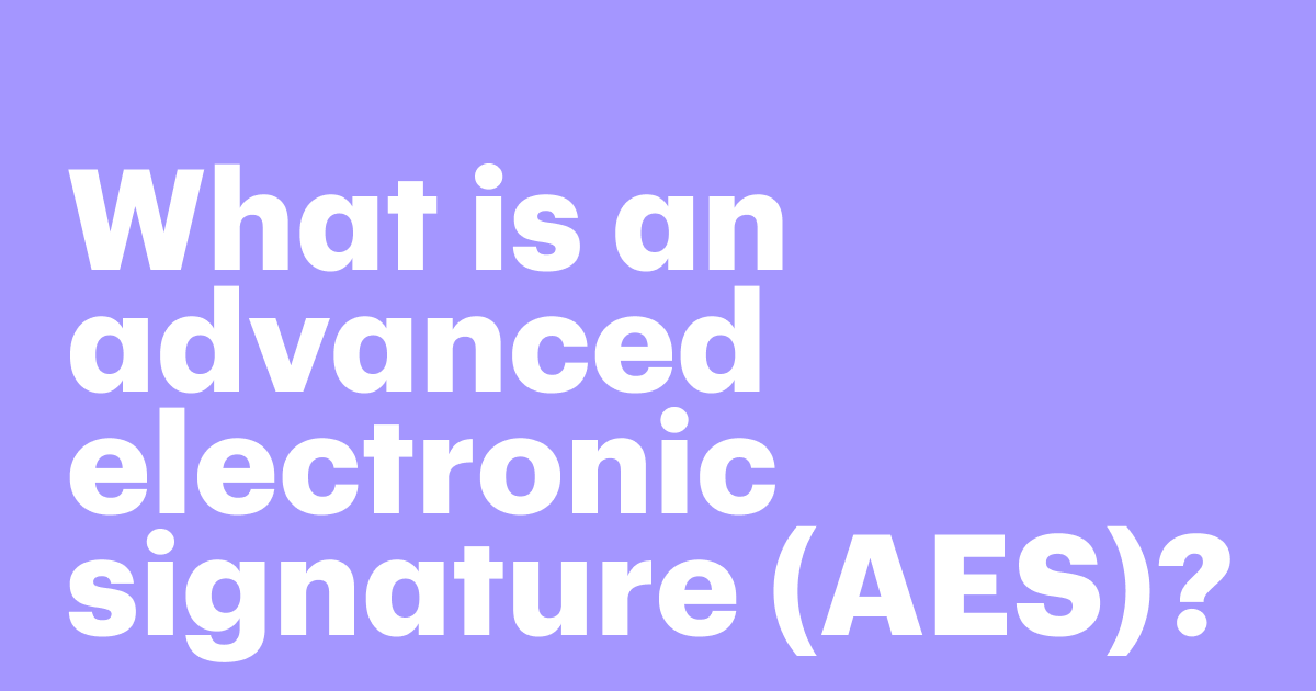 What is an AES (advanced electronic signature) | PandaDoc