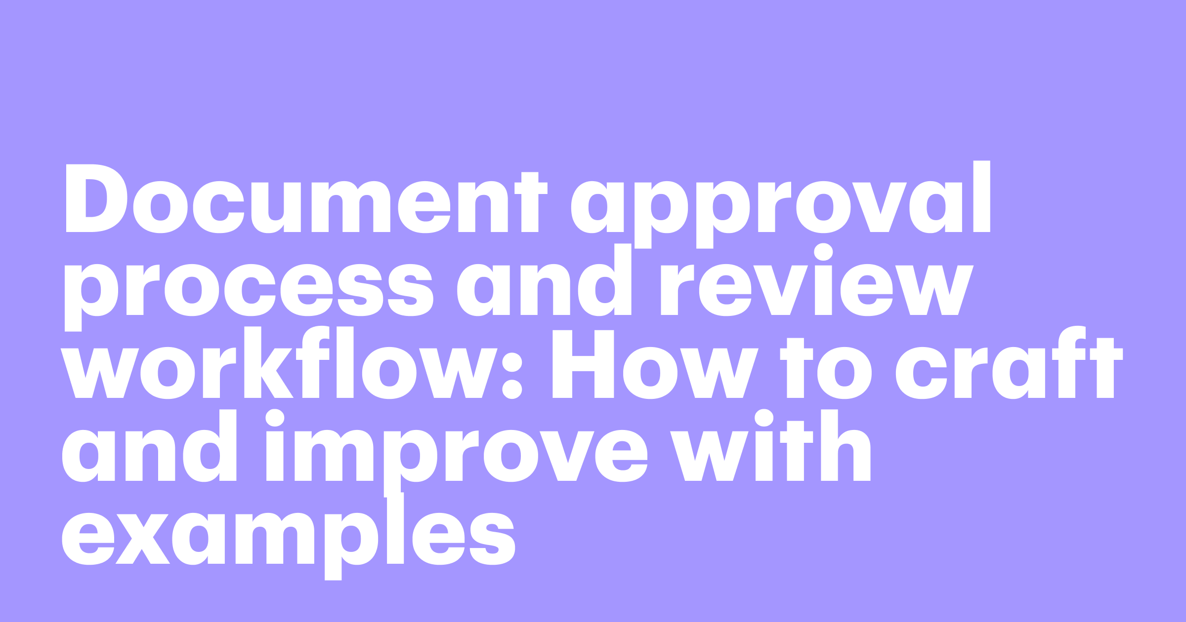 How to craft and improve your document approval process | PandaDoc