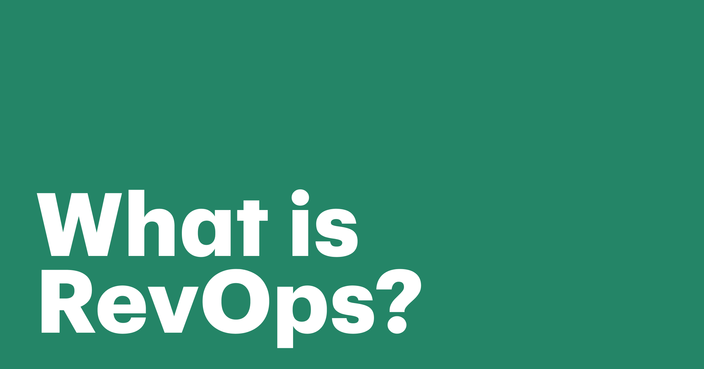 What Is RevOps and How Does it Drive Smarter Sales & Growth?