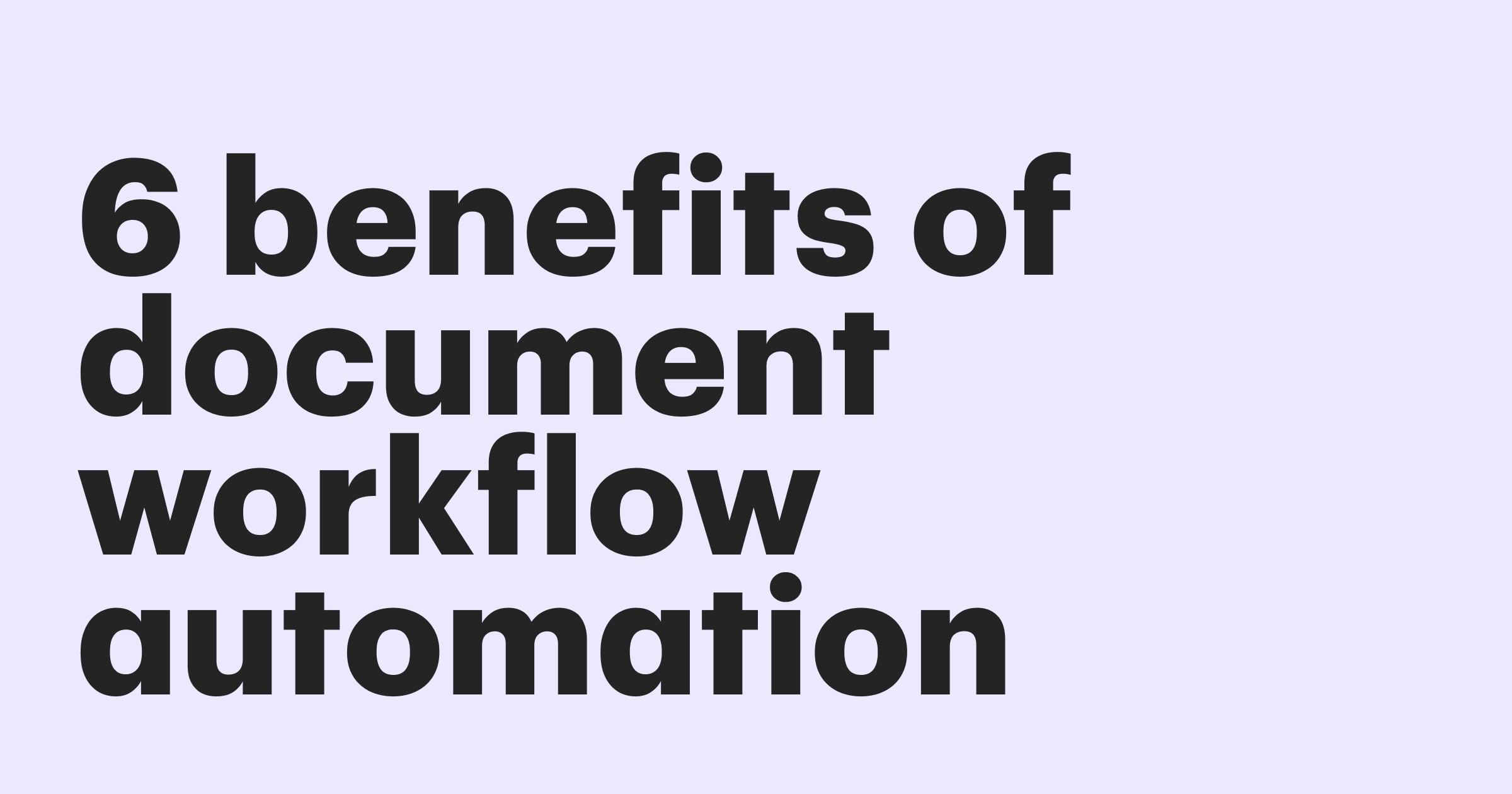 6 Benefits of document workflow automation | PandaDoc