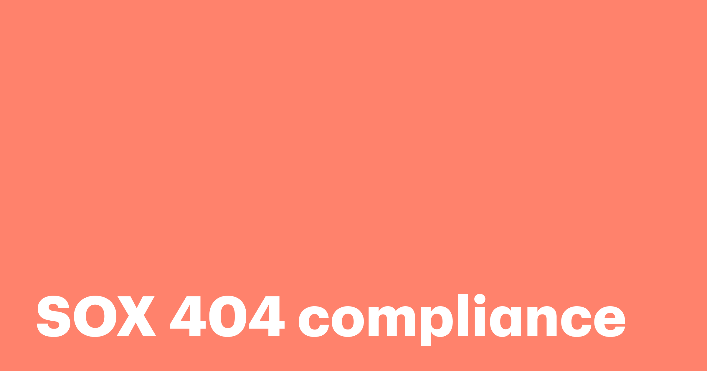 What is SOX 404 compliance | PandaDoc