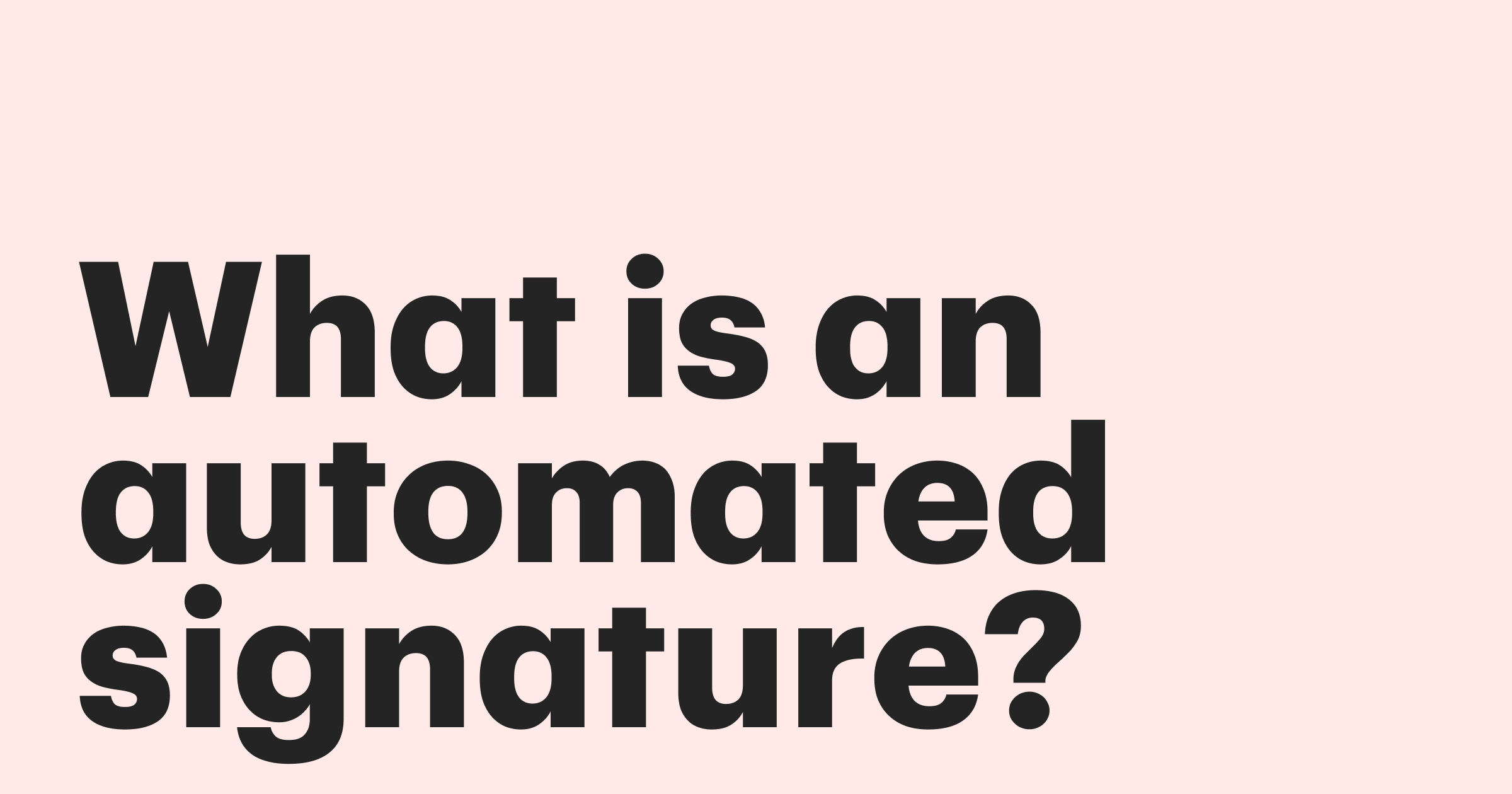 What is an automated signature? | PandaDoc