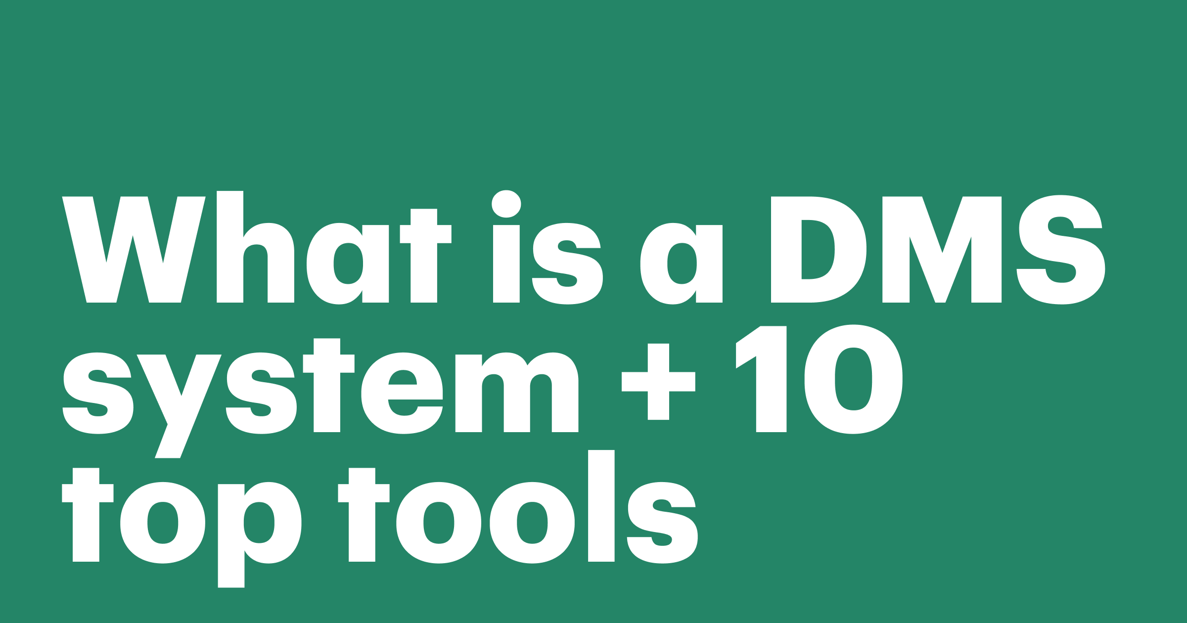 What is a DMS system + 10 top tools | PandaDoc