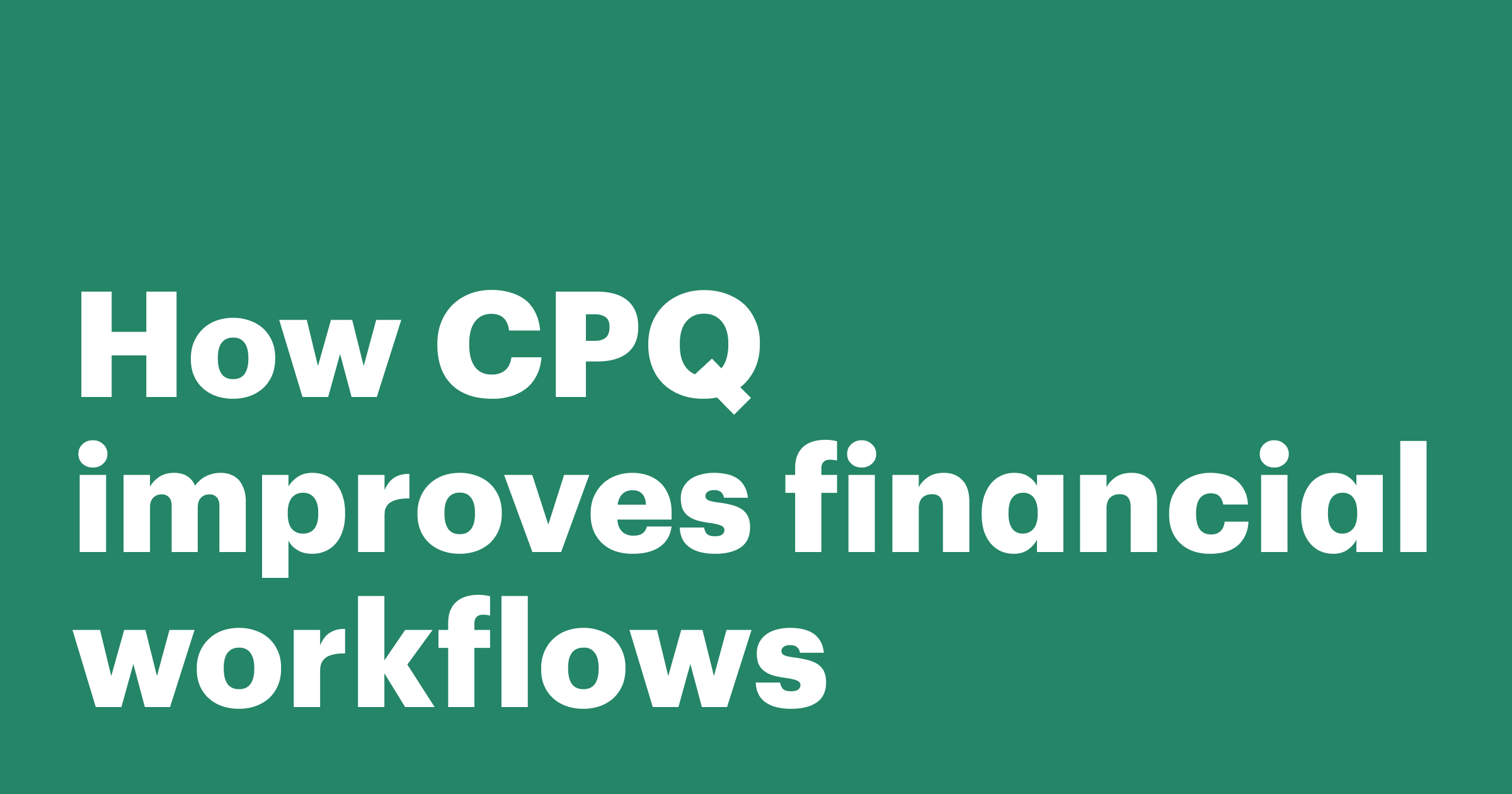 Why Finance Services Need CPQ Software - PandaDoc
