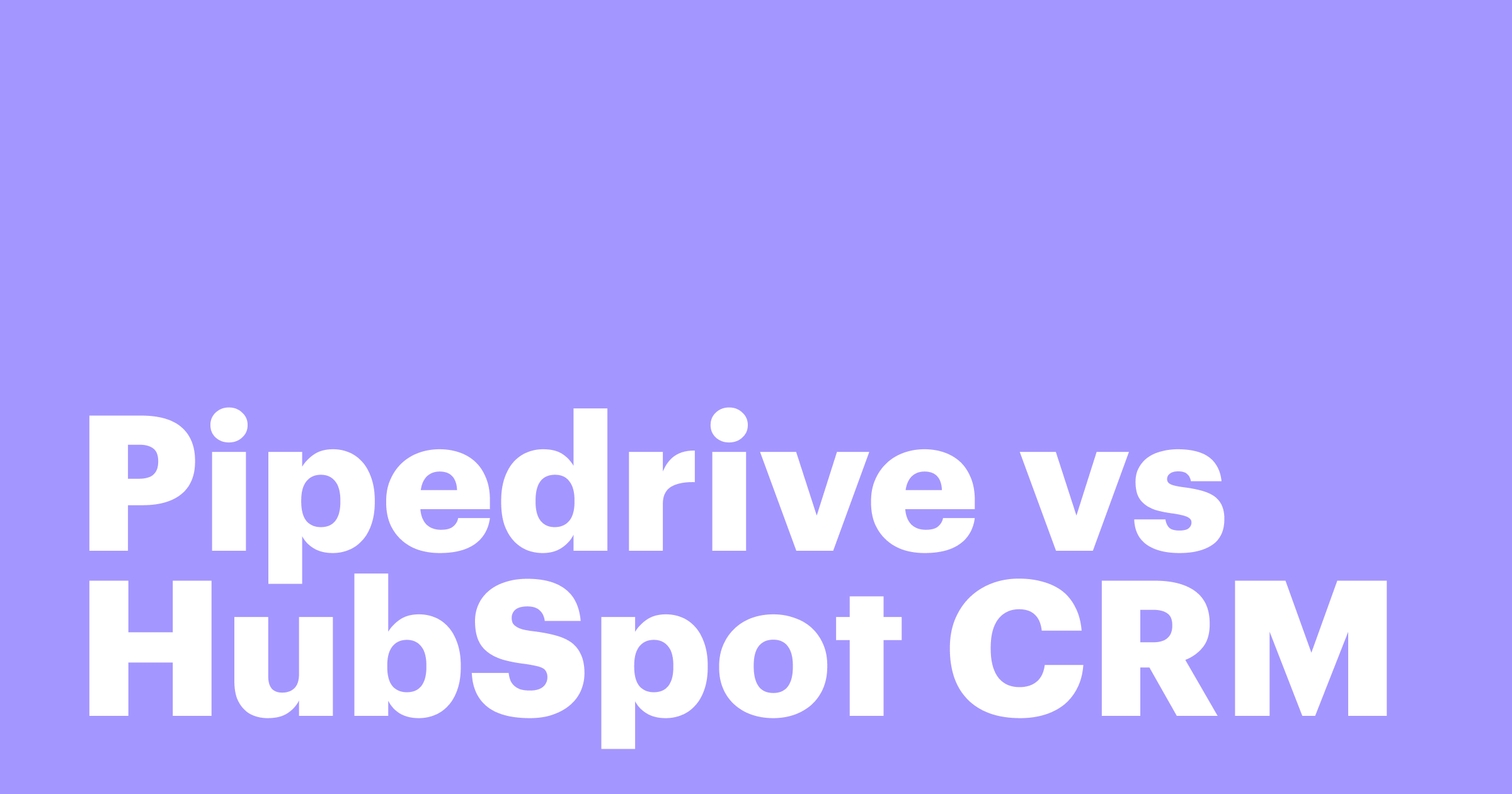 Pipedrive vs HubSpot CRM | PandaDoc