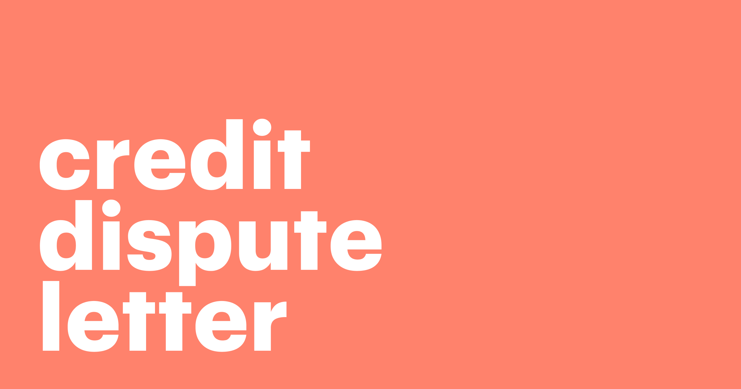 Credit Dispute Letters: Definition, Types with Examples - PandaDoc