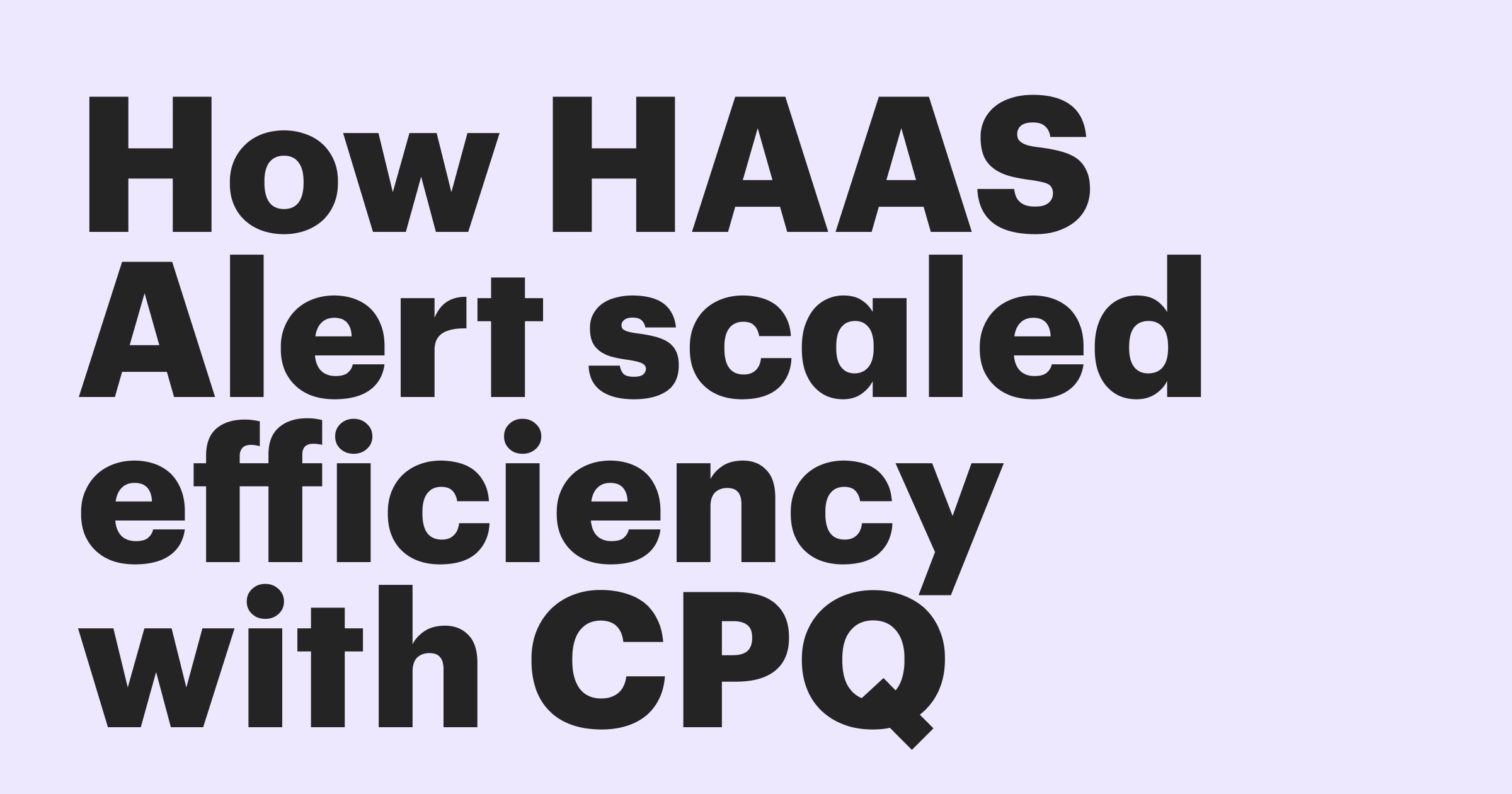 How HAAS Alert Streamlined Sales with PandaDoc CPQ for HubSpot